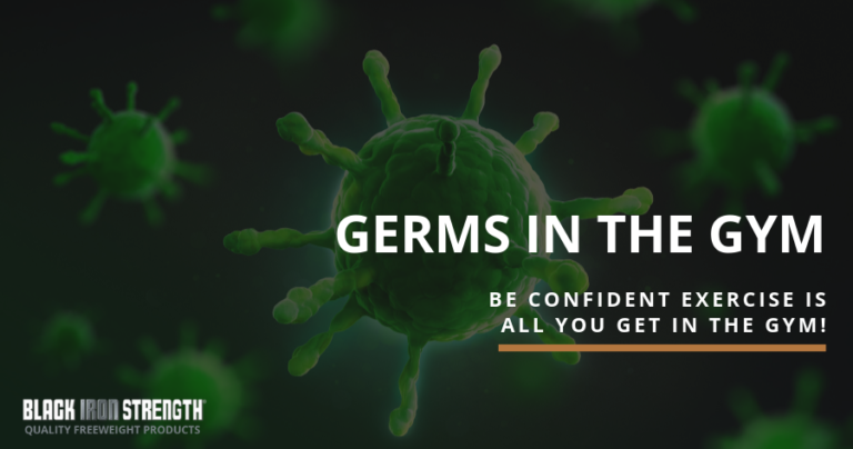 Germs in the Gym - Be Confident Exercise is All You Get in the Gym!